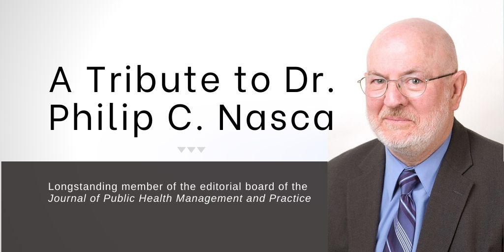 A Tribute to Dr. Philip C. Nasca - JPHMP Direct