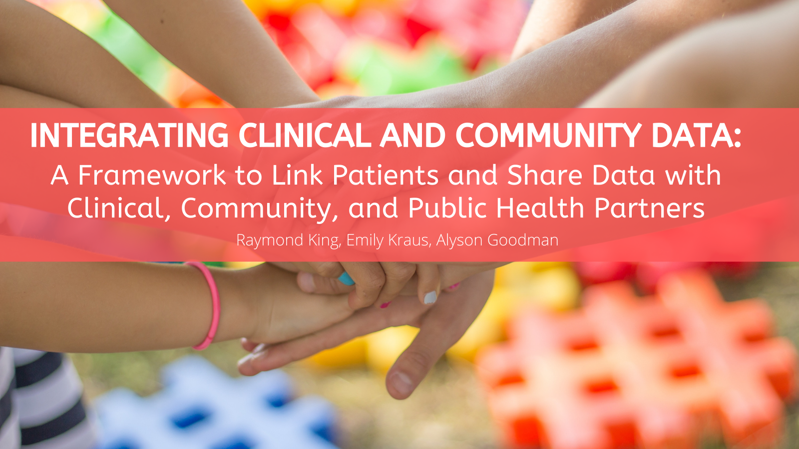 Integrating Clinical and Community Data: A Framework to Link Patients ...