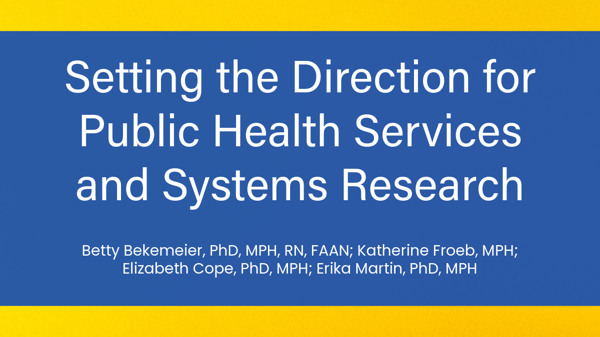 Setting the Direction for Public Health Services and Systems Research ...