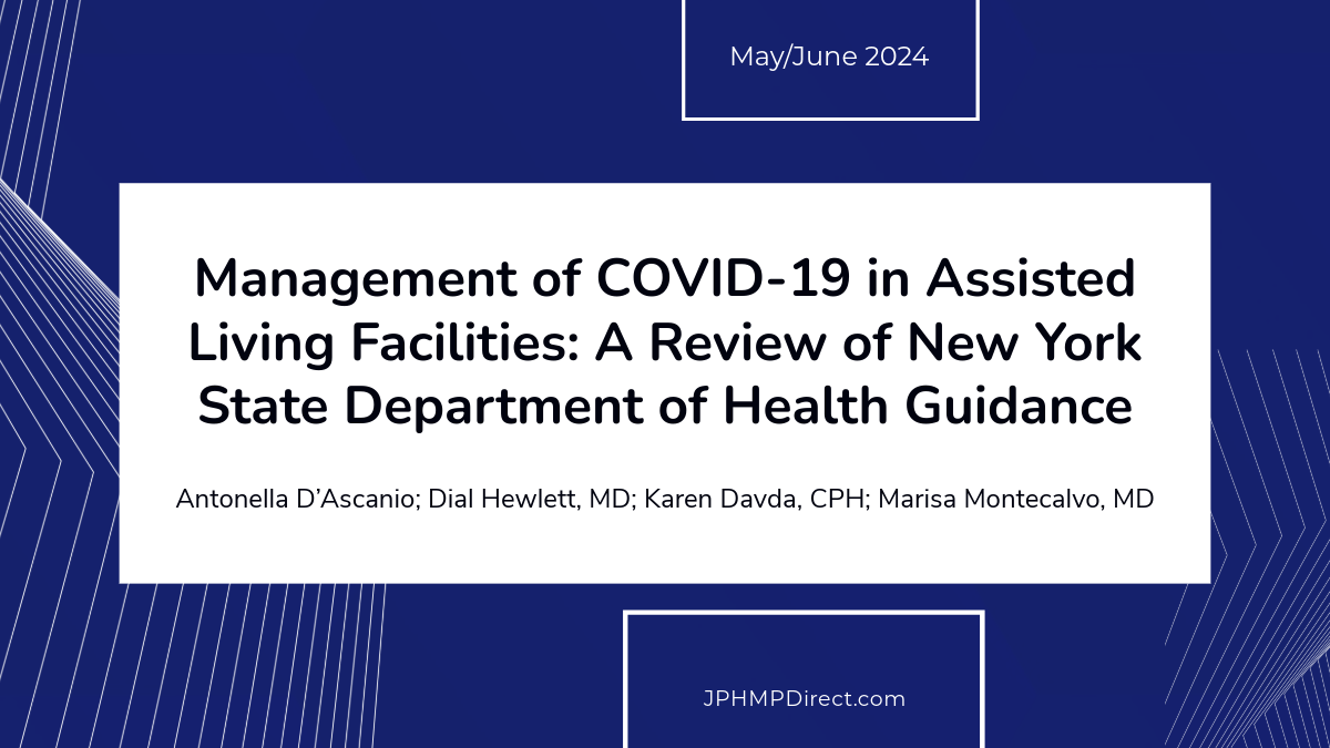 Management of COVID-19 in Assisted Living Facilities: A Review of New ...