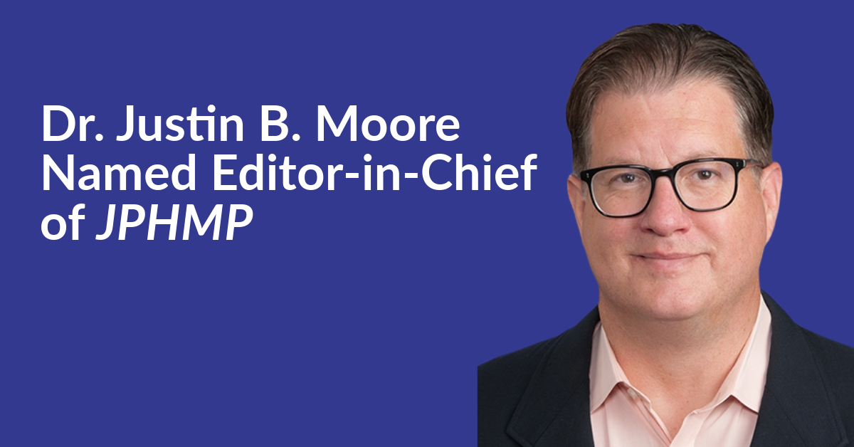 Dr. Justin B. Moore Named Editor-in-Chief of the Journal of Public ...