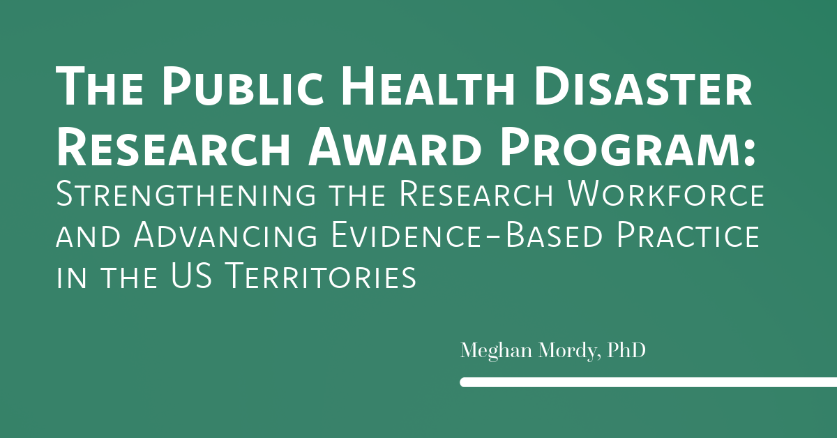 The Public Health Disaster Research Award Program: Strengthening
